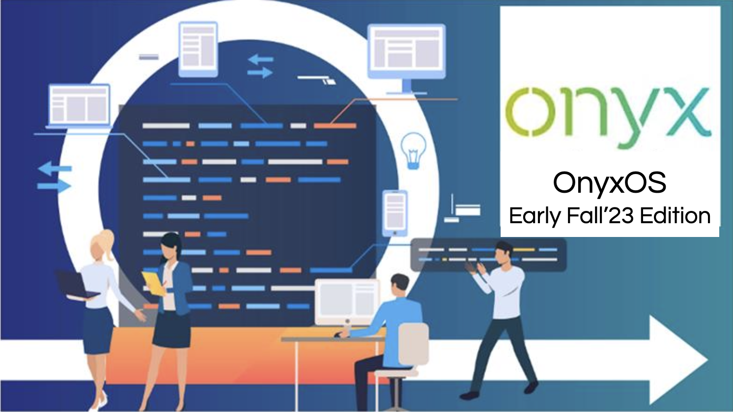 Onyx Releases Early Fall'23 Edition of Award-winning OnyxOS Platform - Onyx
